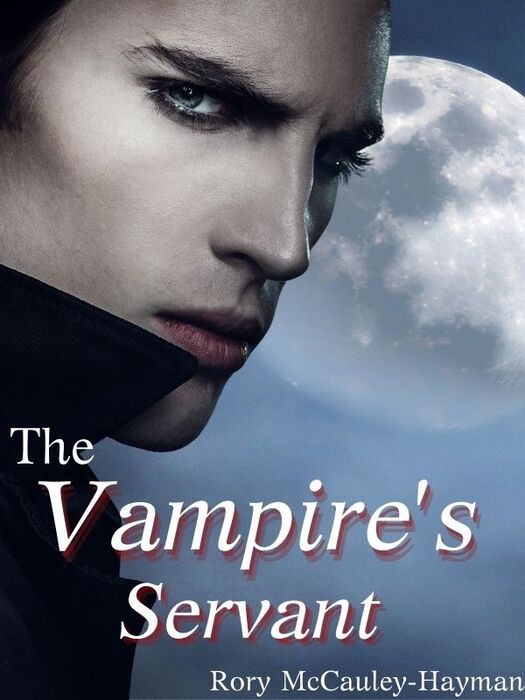 The Vampire's Servant :: Rory_McCauley_Hayman_Author